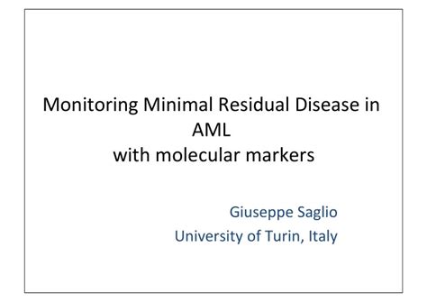 [ppt] Monitoring Minimal Residual Disease In Aml With Molecular Markers Powerpoint