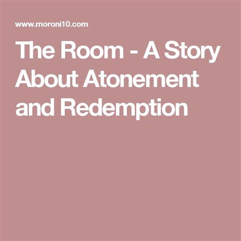The Room A Story About Atonement And Redemption Atonement