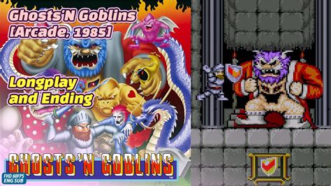 Ghosts N Goblins 1985 Arcade Longplay And Ending No Commentary