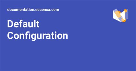 Default Configuration Documentation Eccenca