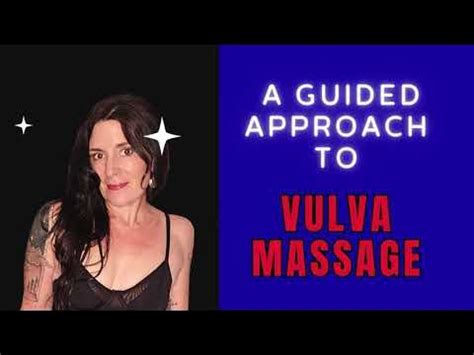 A Guided Approach To Vulva Massage Youtube