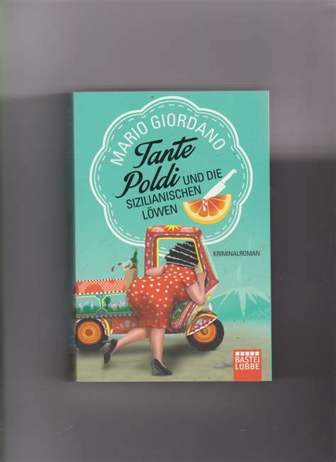 Tante Poldi Und Die Sizilianischen Löwen Deutsch Kriminalroman