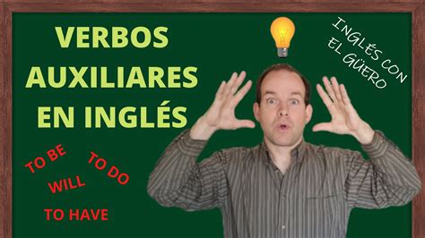 VERBOS AUXILIARES EN INGLÉS cómo usarlos y no confundirlos YouTube