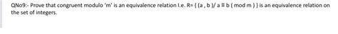 Solved Qno9 Prove That Congruent Modulo M Is An