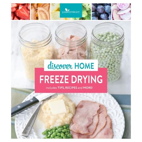 Harvest Right Cookbook Discover Home Freeze Drying With Harvest Right