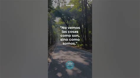 No Vemos Las Cosas Como Son Sino Como Somos Expandete Percepcion