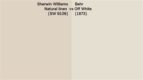 Sherwin Williams Natural Linen Sw 9109 Vs Behr Off White 1873 Side