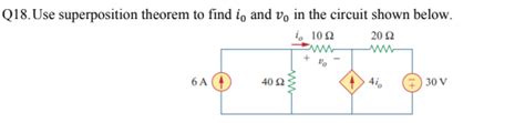 Solved Q18 Use Superposition Theorem To Find I0 And V0 In Chegg