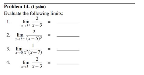 Solved Evaluate The Following Limits 1 Limx→3x−32 2