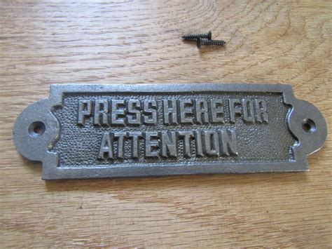 Press Here For Attention Solid Cast Iron Vintage Rustic Plaque Sign