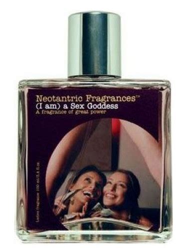 I Am A Sex Goddess Neotantric Perfume A Fragrance For Women