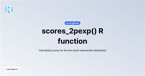 Scores2pexp R Function From Scoringrules R Packages