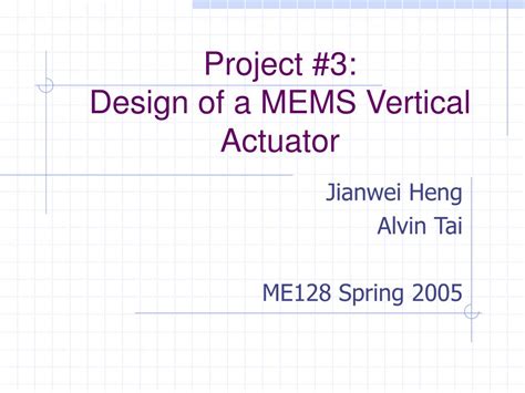 Ppt Project 3 Design Of A Mems Vertical Actuator Powerpoint