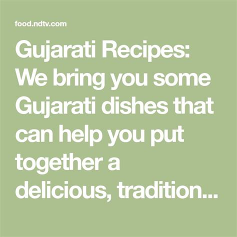6 Evergreen Gujarati Dishes You Must Try For A Wholesome Meal