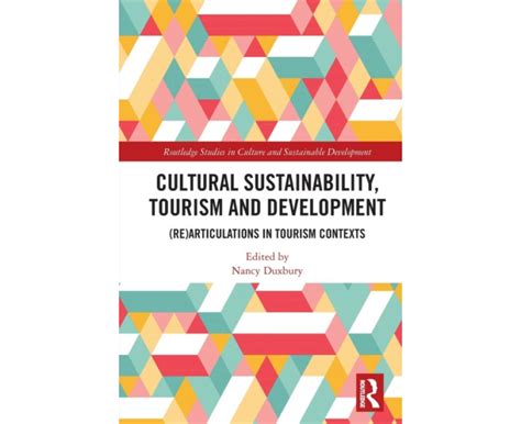 Cultural Sustainability Tourism And Development Au