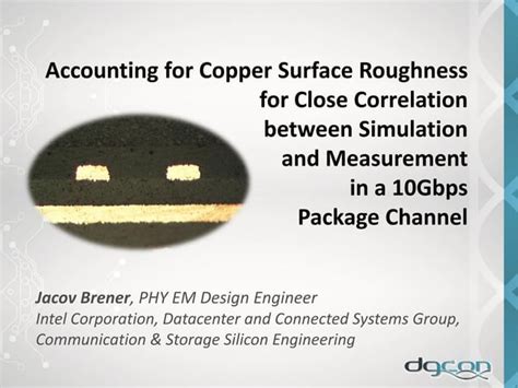 Accounting For Copper Surface Roughness For Close Correlation Between Simulation And Measurement