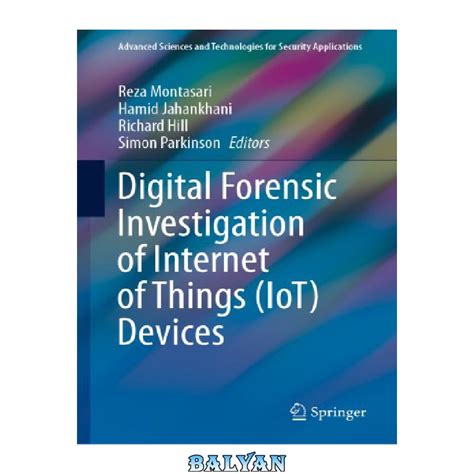 دانلود کتاب Digital Forensic Investigation Of Internet Of Things Iot