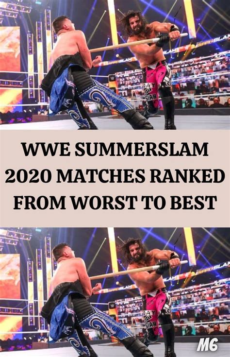 Wwe Summerslam 2020 Matches Ranked From Worst To Best Wwe Summerslam