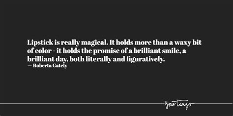 50 Makeup Quotes About Beauty That Inspire You To Feel Beautiful In The