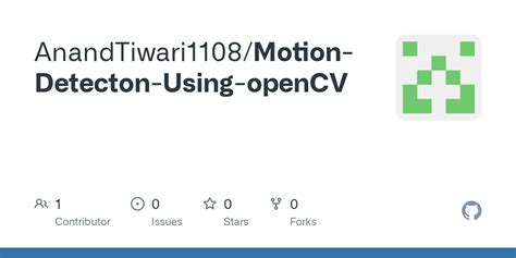 Github Anandtiwari Motion Detecton Using Opencv