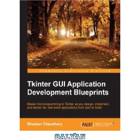خرید و قیمت دانلود کتاب Tkinter Gui Application Development Blueprints