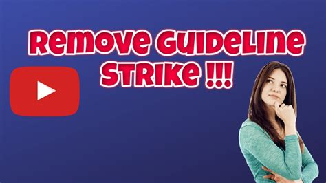How To Your Remove Community Guideline Strike YouTube
