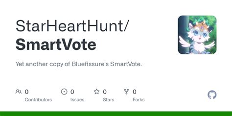 GitHub StarHeartHunt SmartVote Yet Another Copy Of Bluefissure S