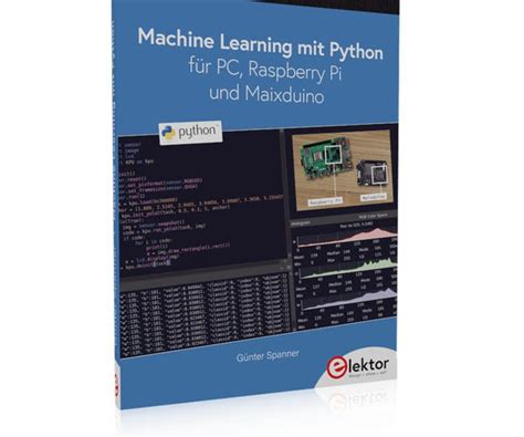 Machine Learning Mit Python Für Pc Raspberry Pi Und Maixduino Elektor