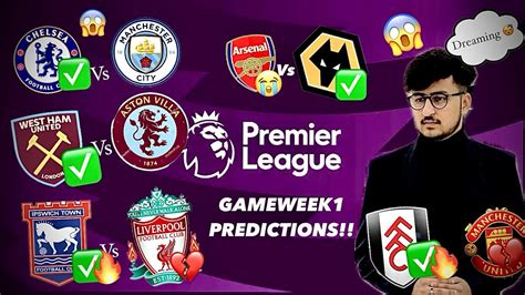 Premier League Game Week 1 Predictions Youtube
