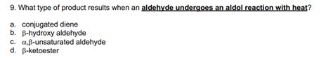 Solved 9 What Type Of Product Results When An Aldehyde