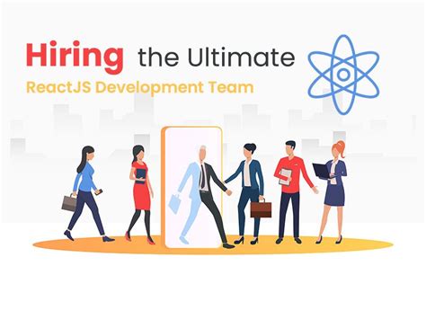 A Guide To Hiring The Ultimate Reactjs Development Team Acil