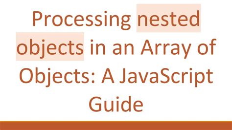 Processing Nested Objects In An Array Of Objects A Javascript Guide Youtube