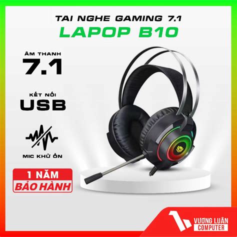 Tai Nghe Gaming Lapop B10 Full Rgb Box Hãng Shopee Việt Nam