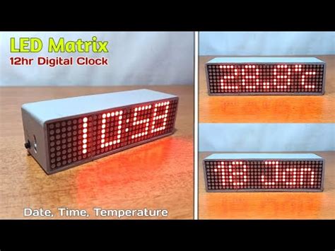 How To Make A LED Matrix Clock Hr Digital Clock With Time Date And Temperature YouTube