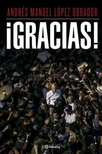 Amlo Muestra Cómo Será Su último Libro Así Se Llamará Infobae