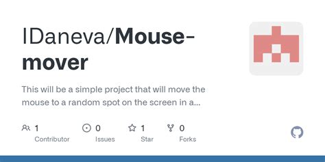 Github Idaneva Mouse Mover This Will Be A Simple Project That Will