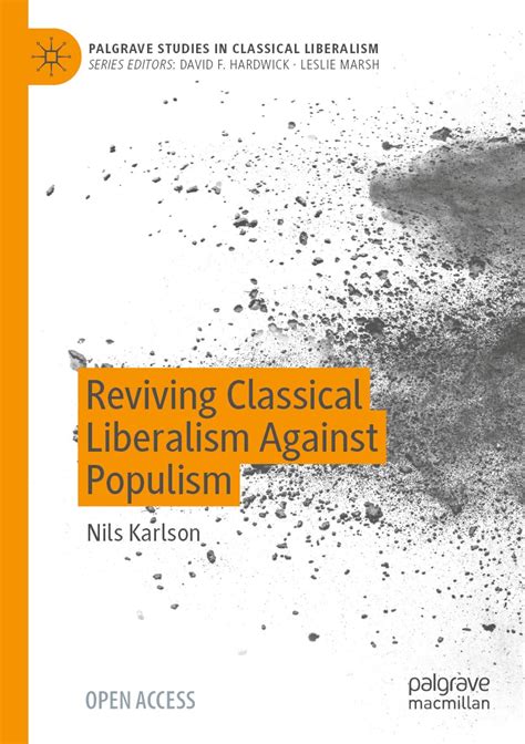 Reviving Classical Liberalism Against Populism Palgrave Studies In