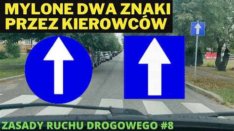 8 Mylone Znaki Nakaz Jazdy Prosto Oraz Droga Jednokierunkowa