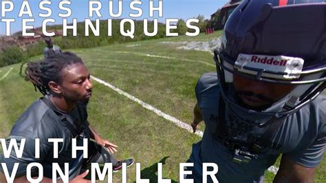 Von Miller Uses Gopro To Teach Pass Rushing Techniques Nfl Youtube