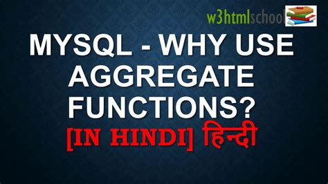 Mysql Basics Why Use Aggregate Functions In Hindi हिन्दी Youtube