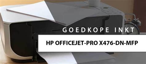 Goedkope Inkt Hp Officejet Pro X Dn Mfp Vergelijk Cartridges