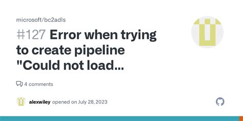 Error When Trying To Create Pipeline Could Not Load Resource