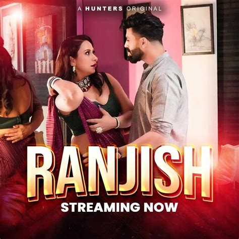 Ranjish Ep1 3 Hunters 1080p Web Dl Desi Models Webcam Girls Lust Web Movies Here DropMMS