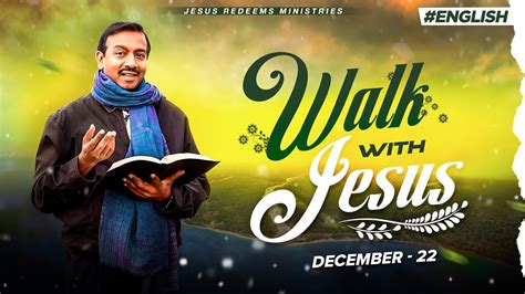 Walk With Jesus Bro Mohan C Lazarus December 22 English YouTube