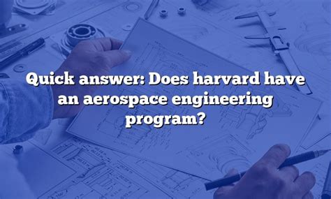 Quick Answer Does Harvard Have An Aerospace Engineering Program Caddikt