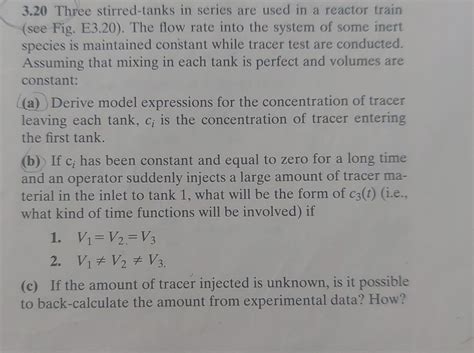 Solved 3 20 ﻿three Stirred Tanks In Series Are Used In A