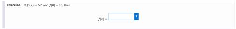 Solved Exercise If F X 5ex And F 0 10 Then Chegg Com
