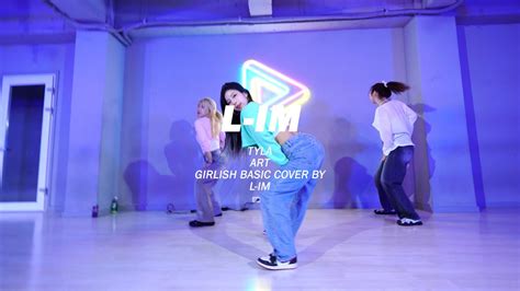 Tyla Artㅣl Im Girlish Basic Choreo Class 대구댄스학원 Youtube
