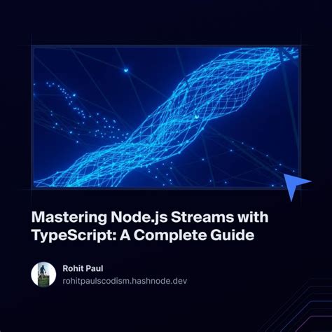 Hashnode On Linkedin Master Nodejs Streams With Typescript 🚀 Streams