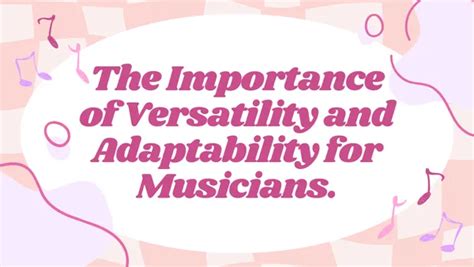 The Importance Of Versatility And Adaptability For Musicians
